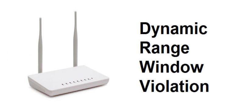 Dynamic Range Window Violation: Expert's Guide (2023)