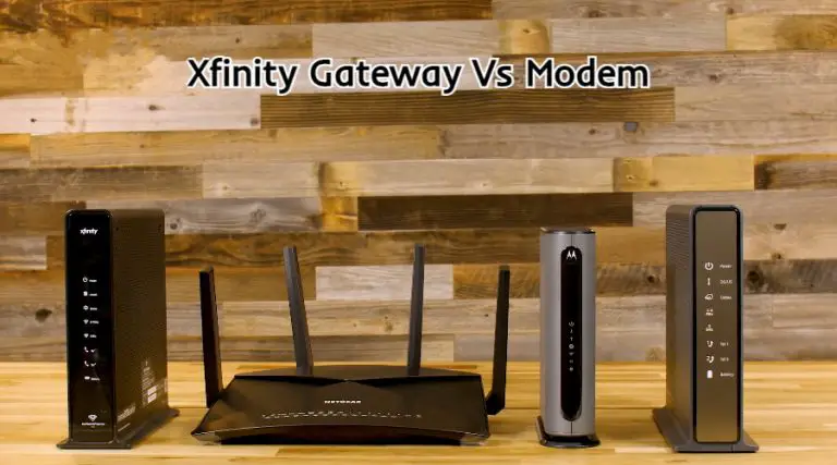 Xfinity Gateway Vs Modem: All You Need to Know