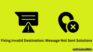 Fixing Invalid Destination: Message Not Sent Solutions (2024)