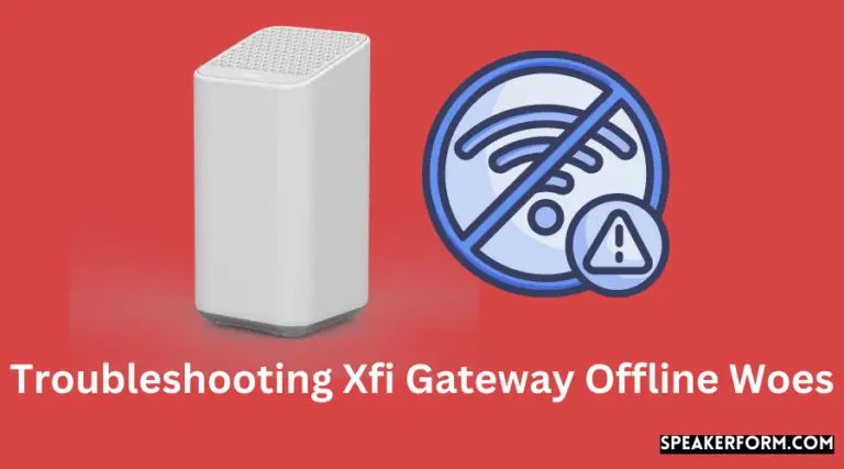 How To Fix XFi Gateway Offline? (2025)