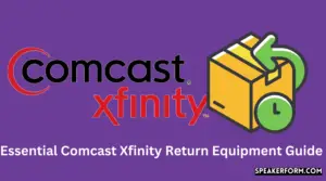 Essential Comcast Xfinity Return Equipment Guide (2025)