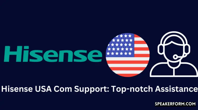 Hisense USA Com Support: Top-notch Assistance (2025)