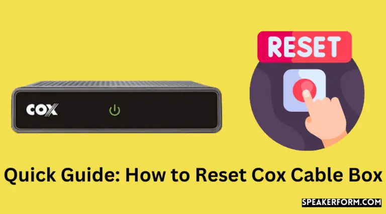 Quick Guide: How to Reset Cox Cable Box? (2024)