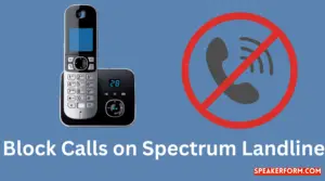 Stop Unwanted Calls: Block Numbers on Spectrum Landline (2024)