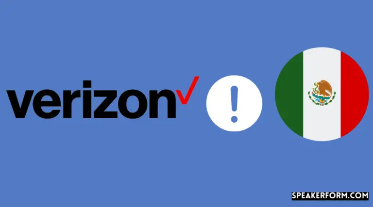 How to Use Your Verizon Phone in Mexico? (2024)