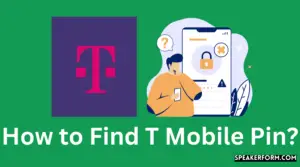 How to Find T Mobile Pin? (2025)