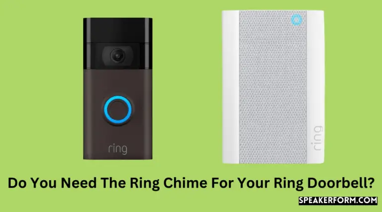 Do You Need The Ring Chime For Your Ring Doorbell? (2025)