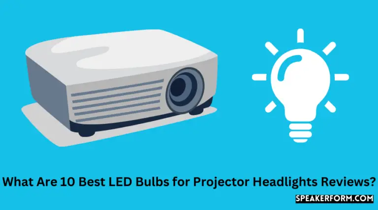 What Are 10 Best LED Bulbs for Projector Headlights Reviews?