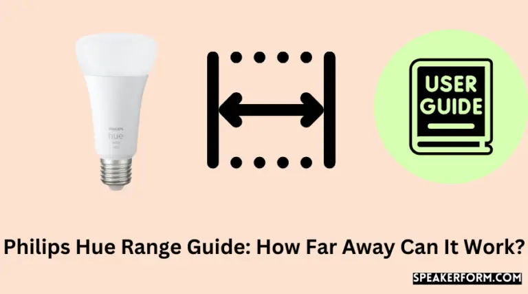 Philips Hue Range Guide How Far Away Can It Work (2025)